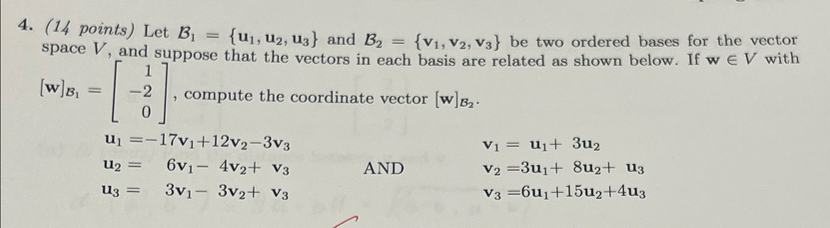 Solved (14 ﻿points) ﻿Let B1={u1,u2,u3} ﻿and B2={v1,v2,v3} | Chegg.com