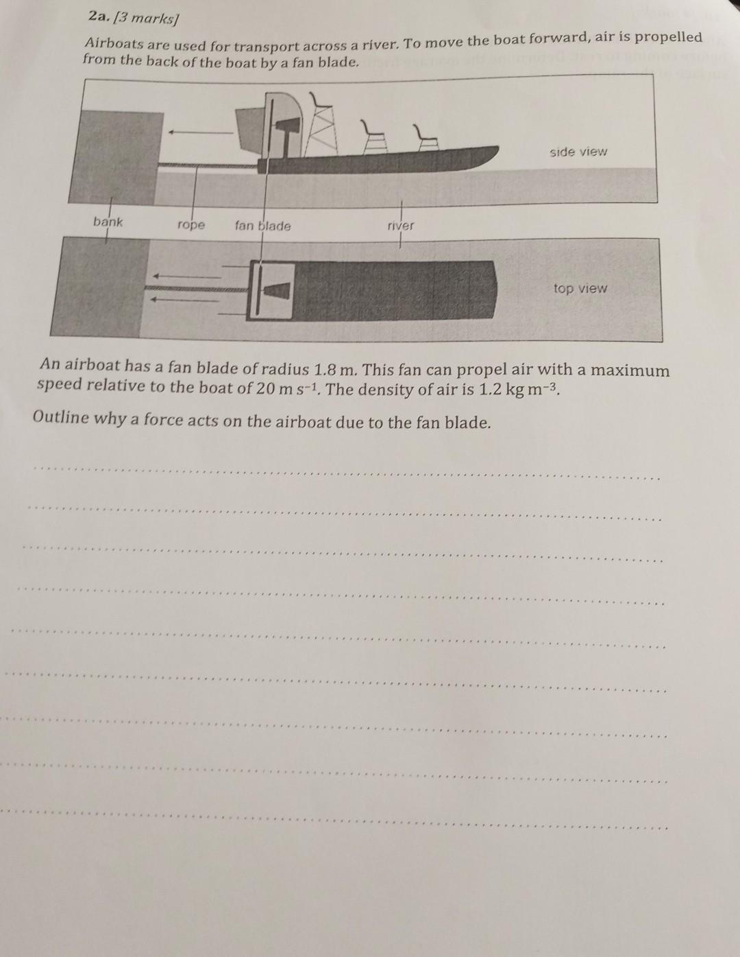 Solved 2a. [3 marks] Airboats are used for transport across | Chegg.com