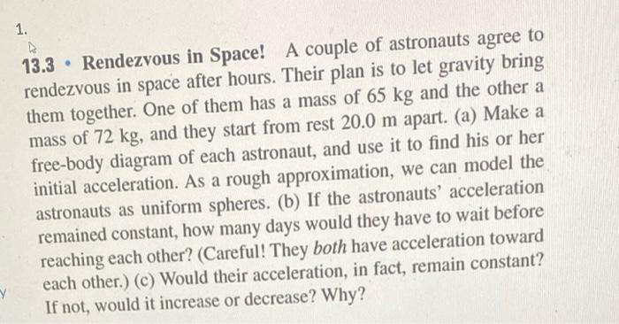 Solved 1. 13.3 - Rendezvous in Space! A couple of astronauts | Chegg.com