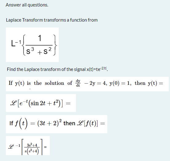 Solved Answer all questions.Laplace Transform transforms a | Chegg.com