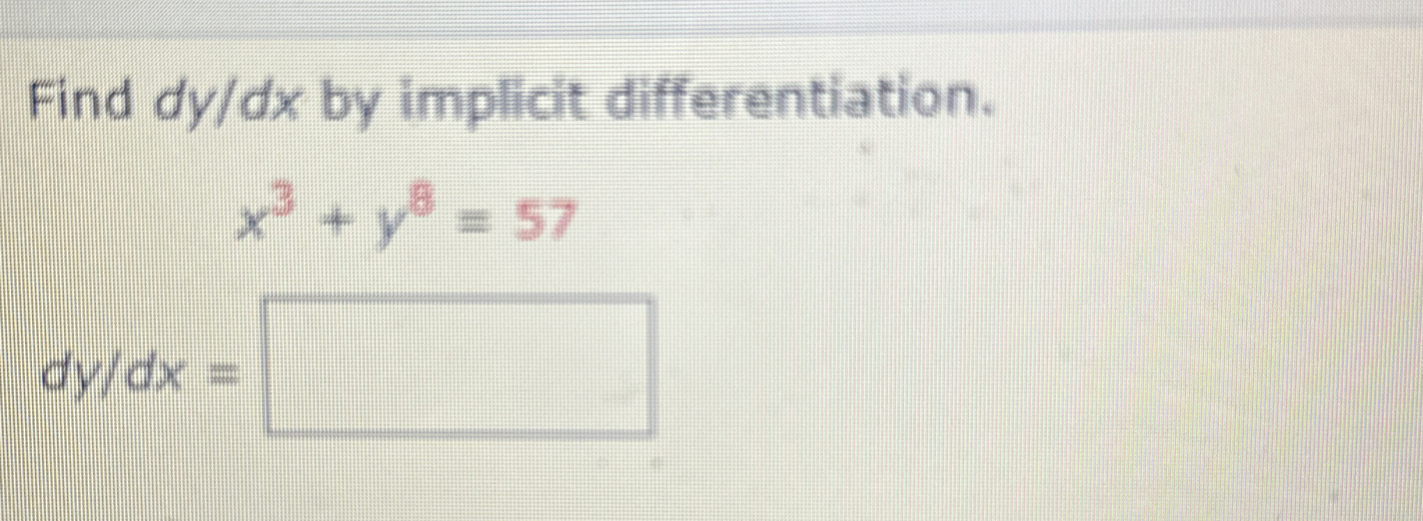 Solved Find dydx ﻿by implicit | Chegg.com