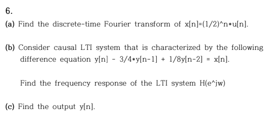 Solved (a) ﻿Find the discrete-time Fourier transform of | Chegg.com
