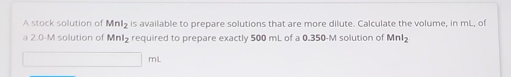 Solved A stock solution of MnI2 is available to prepare | Chegg.com