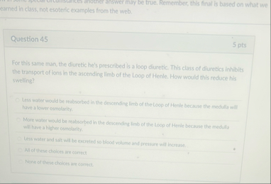 Solved Question 455 ﻿ptsFor this same man, the diuretic he's | Chegg.com
