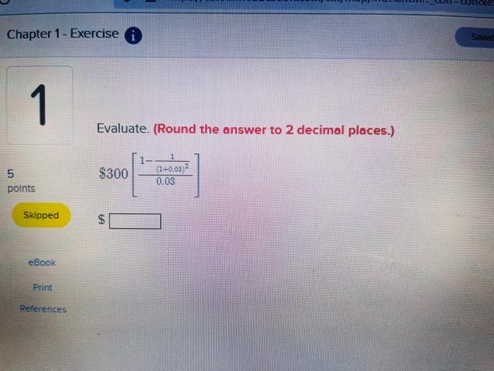 Solved Evaluate. (Round the answer to 2 decimal places.) | Chegg.com