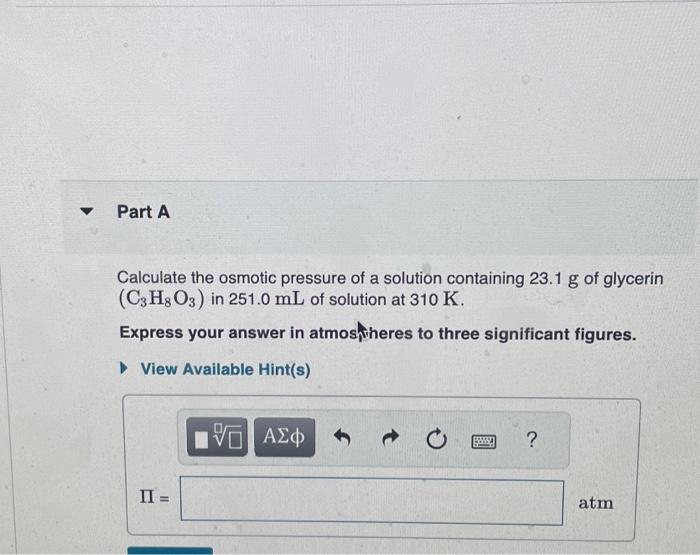 Solved Calculate the osmotic pressure of a solution | Chegg.com
