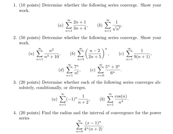 Solved 1. (10 points) Determine whether the following series | Chegg.com