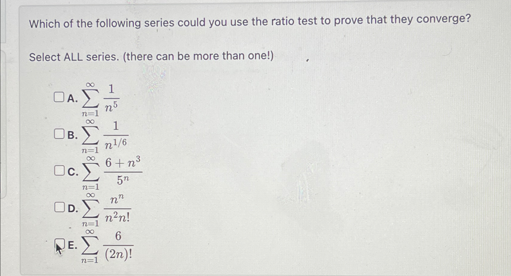 Solved Which of the following series could you use the ratio | Chegg.com