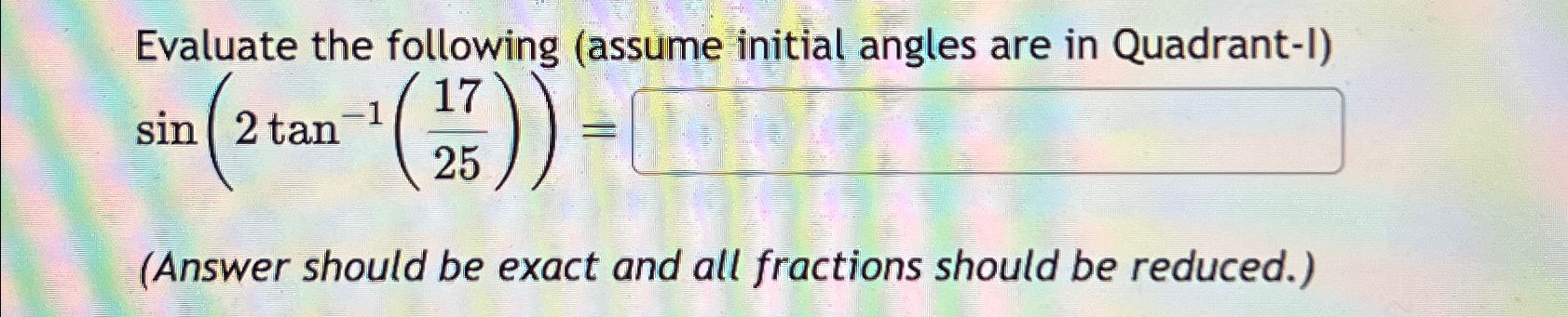 Solved Evaluate the following (assume initial angles are in | Chegg.com