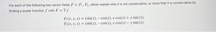 Solved For each of the following two vector fields F=F1,F2, | Chegg.com