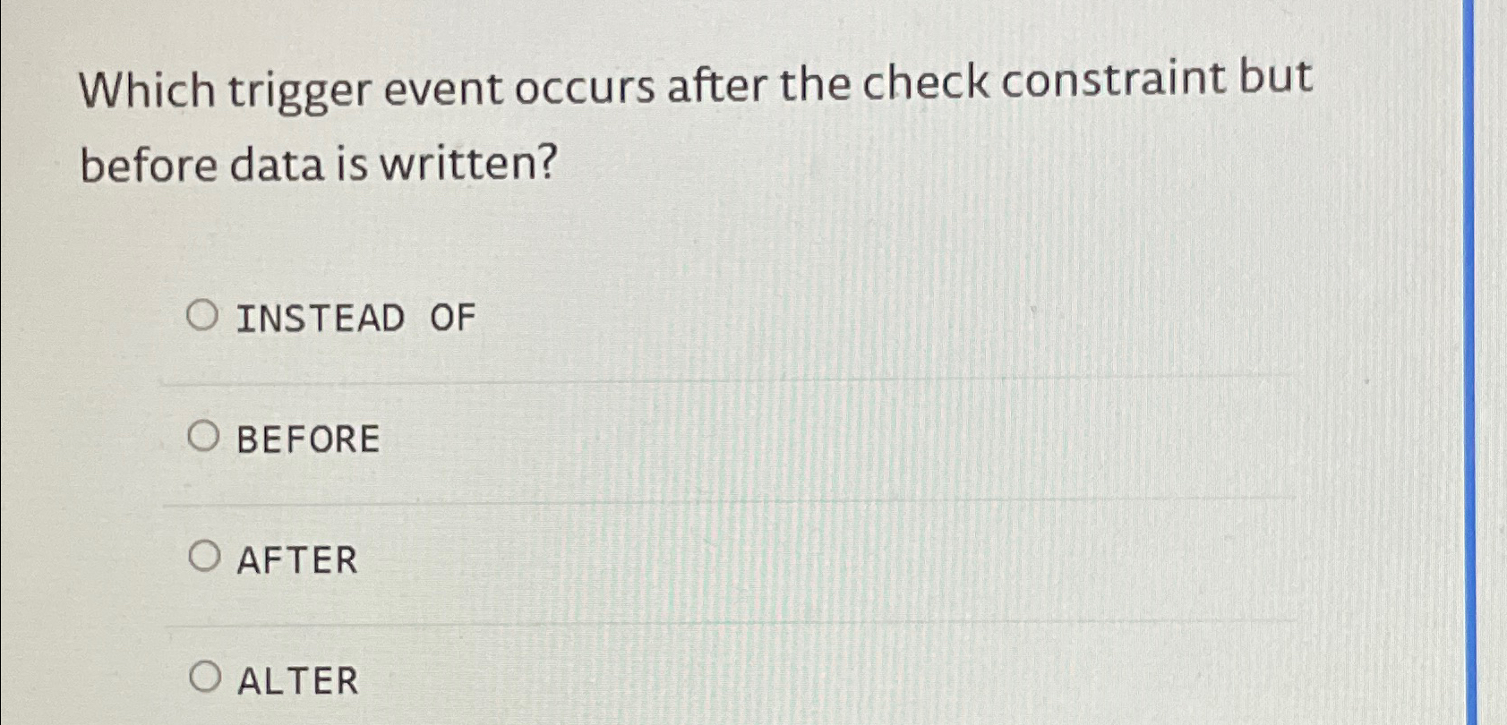 Solved Which trigger event occurs after the check constraint | Chegg.com