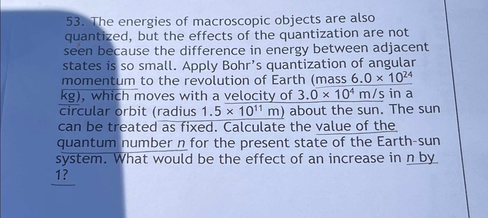 Solved The Energies Of Macroscopic Objects Are Also 