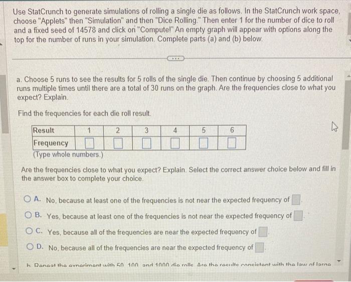 Solved Use StatCrunch to generate simulations of rolling a | Chegg.com