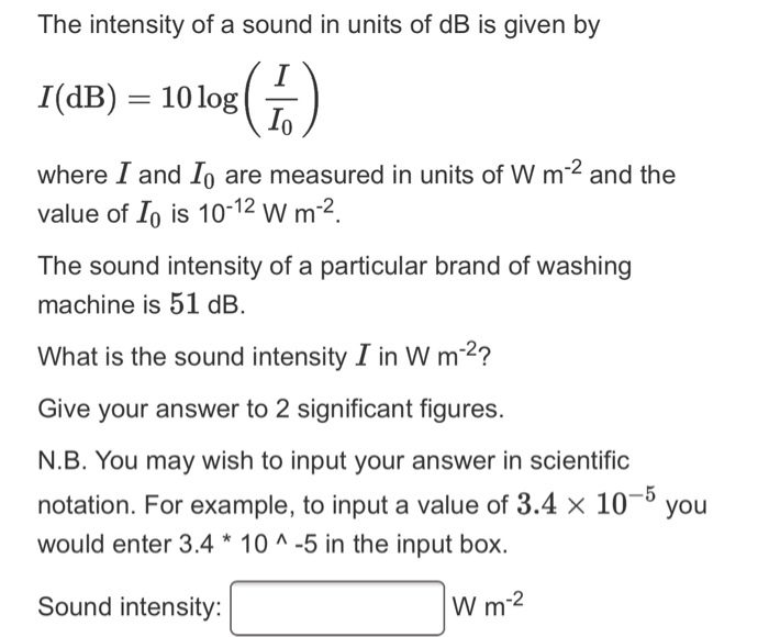 Solved The intensity of a sound in units of dB is given by | Chegg.com