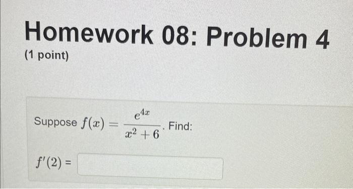 Solved Homework 08: Problem 4 (1 point) Suppose | Chegg.com