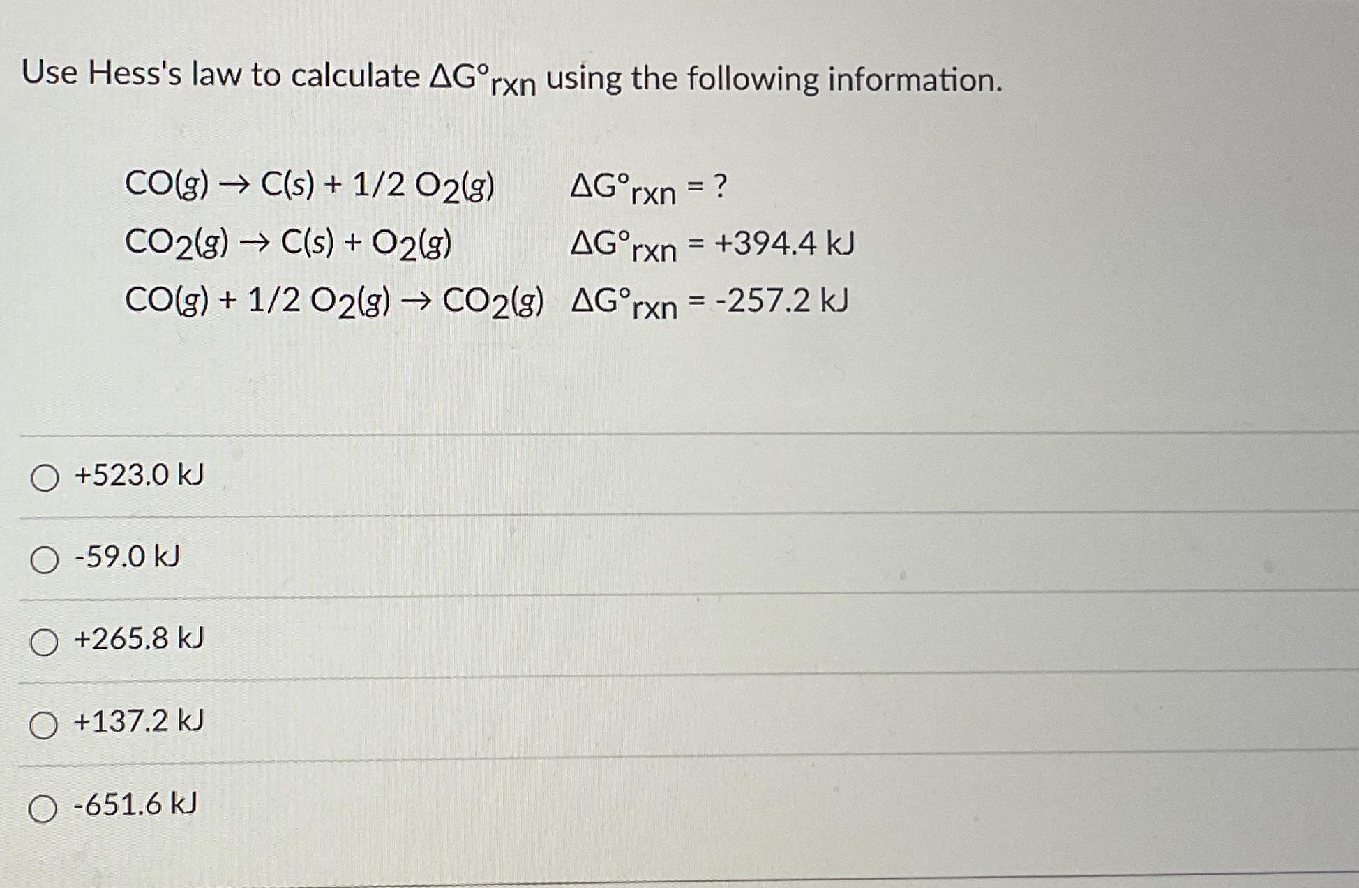 Solved Use Hess's law to calculate ΔG°rxn ﻿using the | Chegg.com