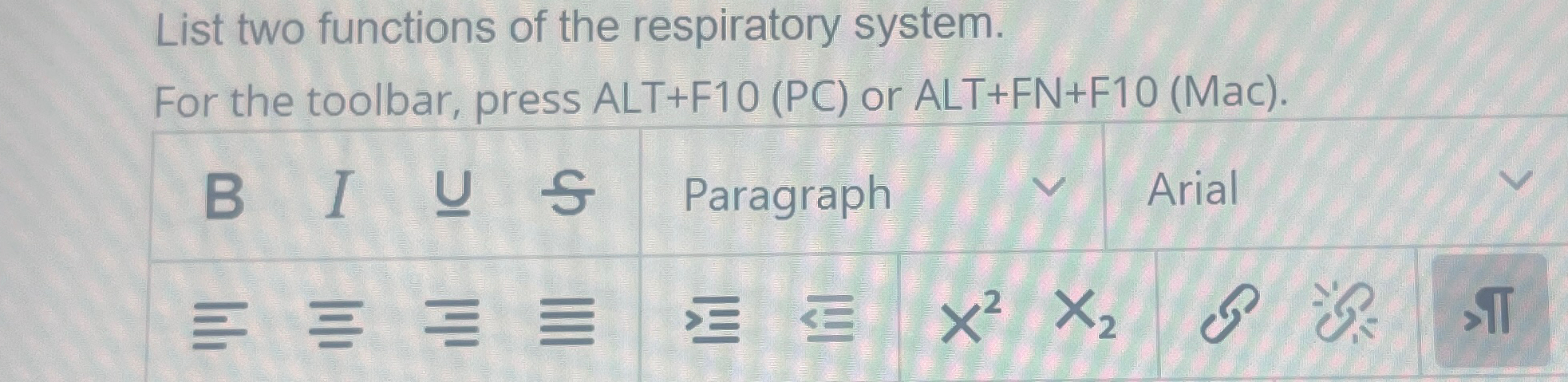 Solved List two functions of the respiratory system.For the | Chegg.com