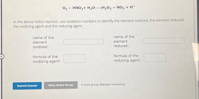 Solved O2+HNO2+H2O H2O2+NO3−+H+ In the above redox reaction, | Chegg.com