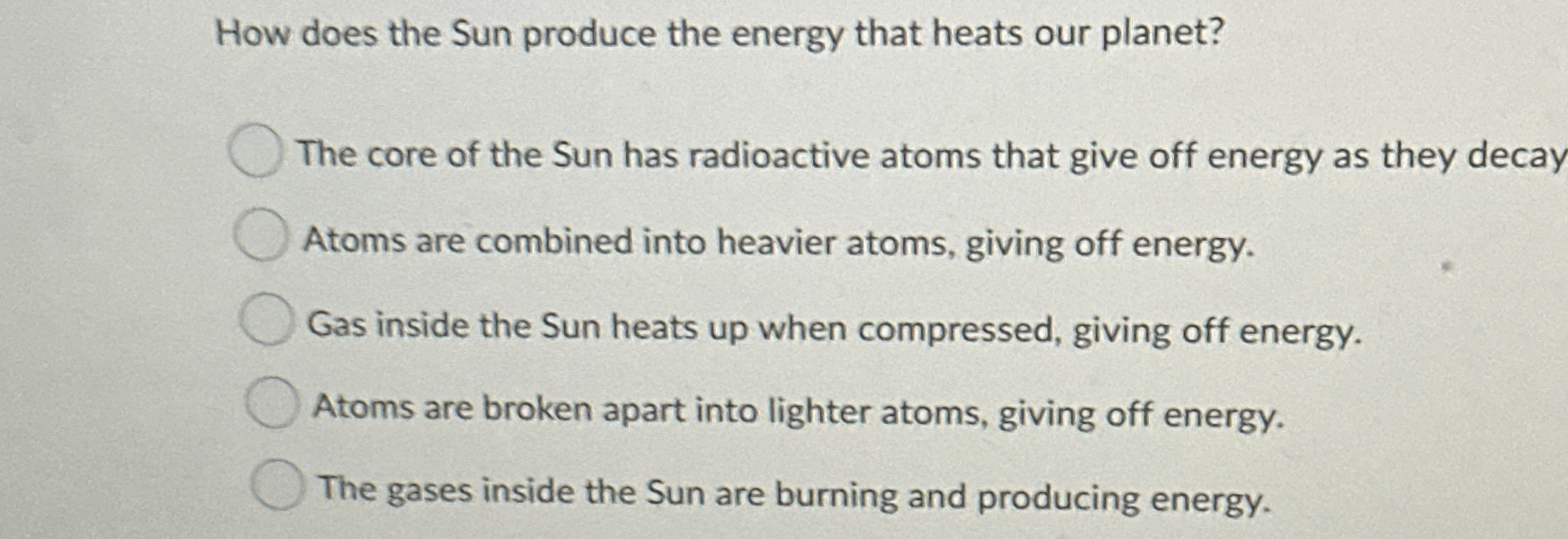 Solved How does the Sun produce the energy that heats our | Chegg.com