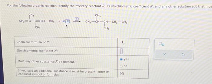 Solved For the following organic reaction identify the | Chegg.com