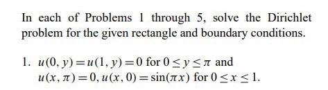 Solved In each of Problems 1 through 5, solve the Dirichlet | Chegg.com
