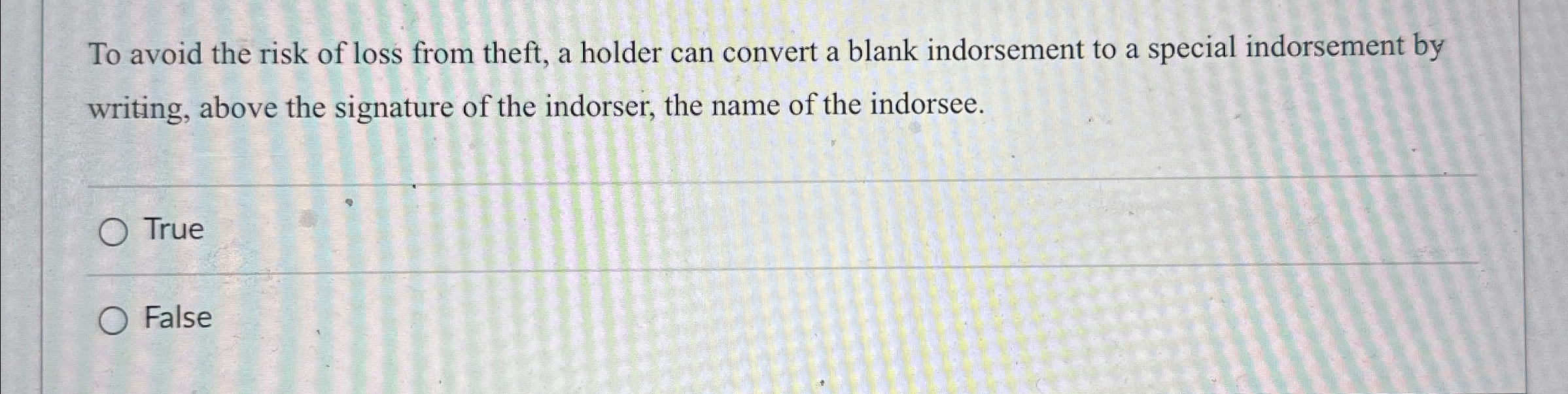 Solved To avoid the risk of loss from theft, a holder can | Chegg.com