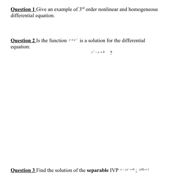 Solved Question 1 Give an example of 3rd order nonlinear and | Chegg.com