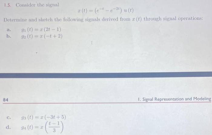Solved 1.5. Consider the signal x(t)=(e−t−e−2t)u(t) | Chegg.com