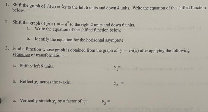 Solved 1. Shift the graph of h(x)=5x to the left 6 units and | Chegg.com