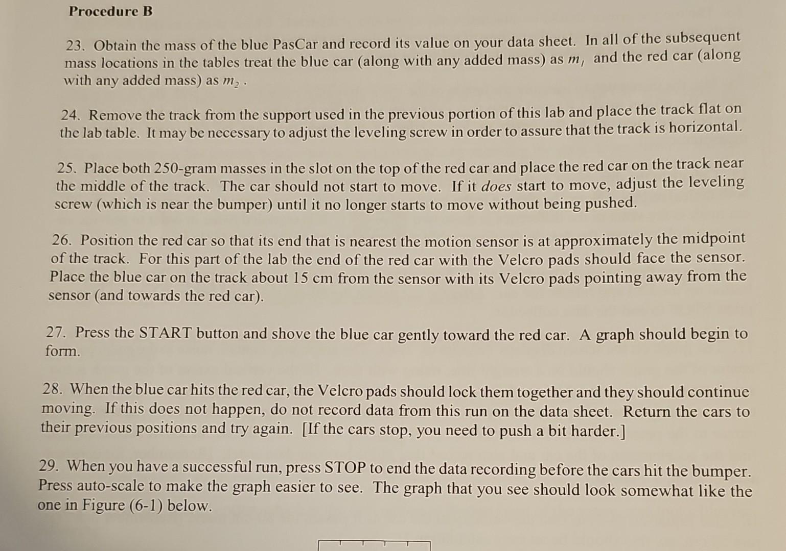 23. Obtain the mass of the blue PasCar and record its | Chegg.com