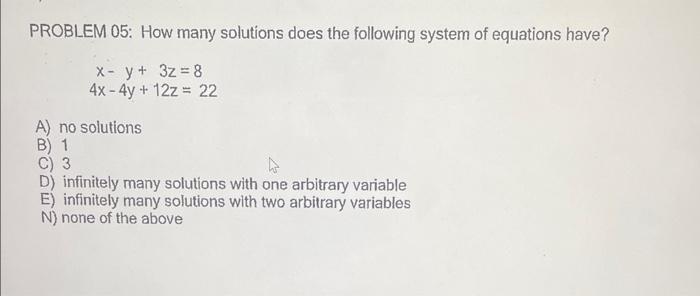 Solved PROBLEM 05: How many solutions does the following | Chegg.com