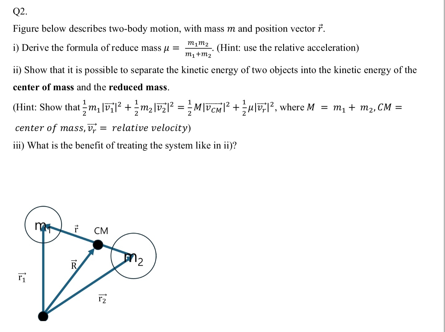 Solved Q2.Figure below describes two-body motion, with mass | Chegg.com