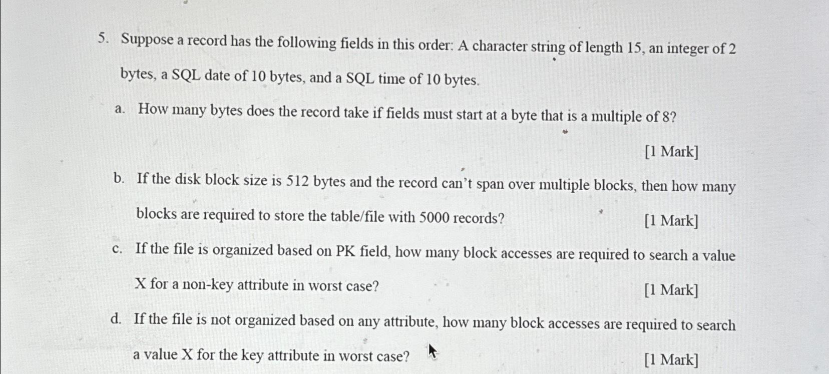 Solved Suppose a record has the following fields in this | Chegg.com