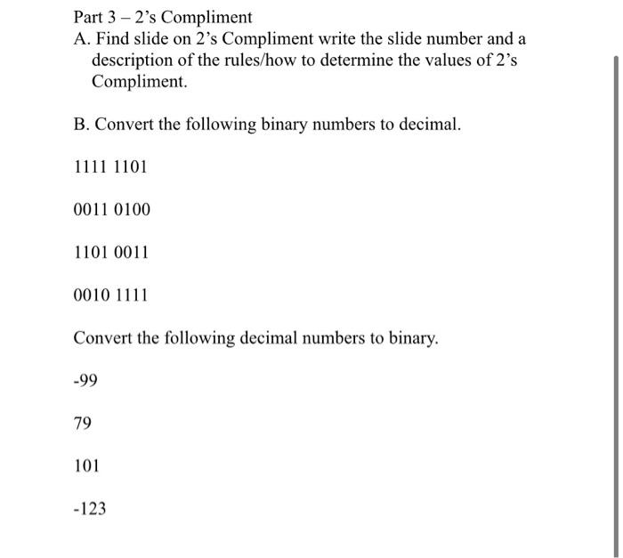 Solved Part 3-2's Compliment A. Find slide on 2's Compliment | Chegg.com