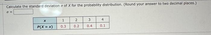 [Solved]: Calculate the standard deviation ( sigma ) of
