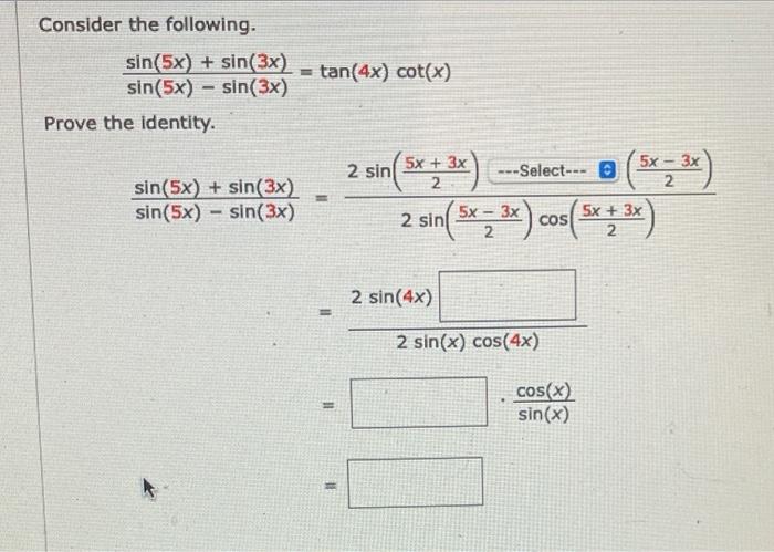 Solved Consider the following. sin(5x) + sin(3x) =tan(4x) | Chegg.com