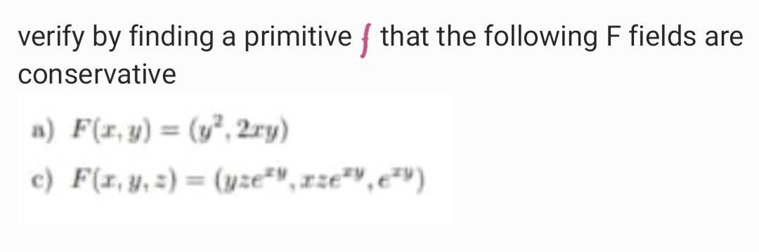 Solved verify by finding a primitive f that the following F | Chegg.com