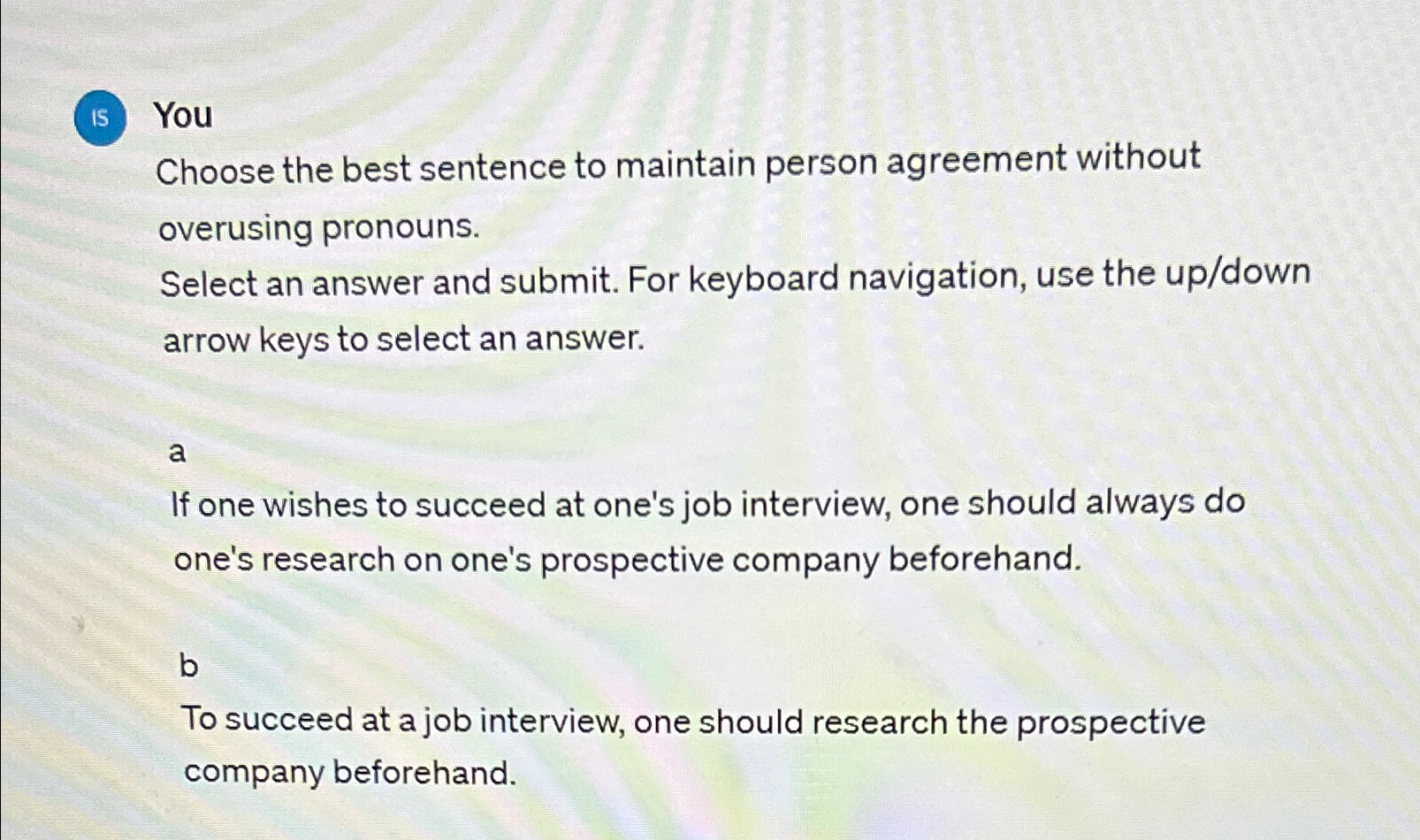 Solved YouChoose the best sentence to maintain person | Chegg.com