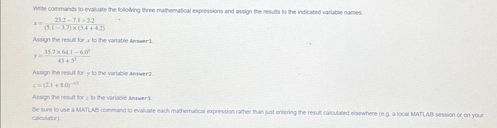 Solved Write commands to evaluate the following three | Chegg.com
