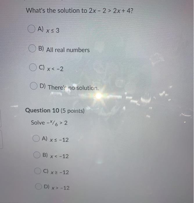 Solved What's the solution to 2x - 2 > 2x + 4? A) xs 3 B) | Chegg.com