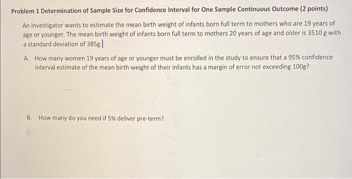 Solved Problem 1 Determination of Sample Size for Confidence | Chegg.com