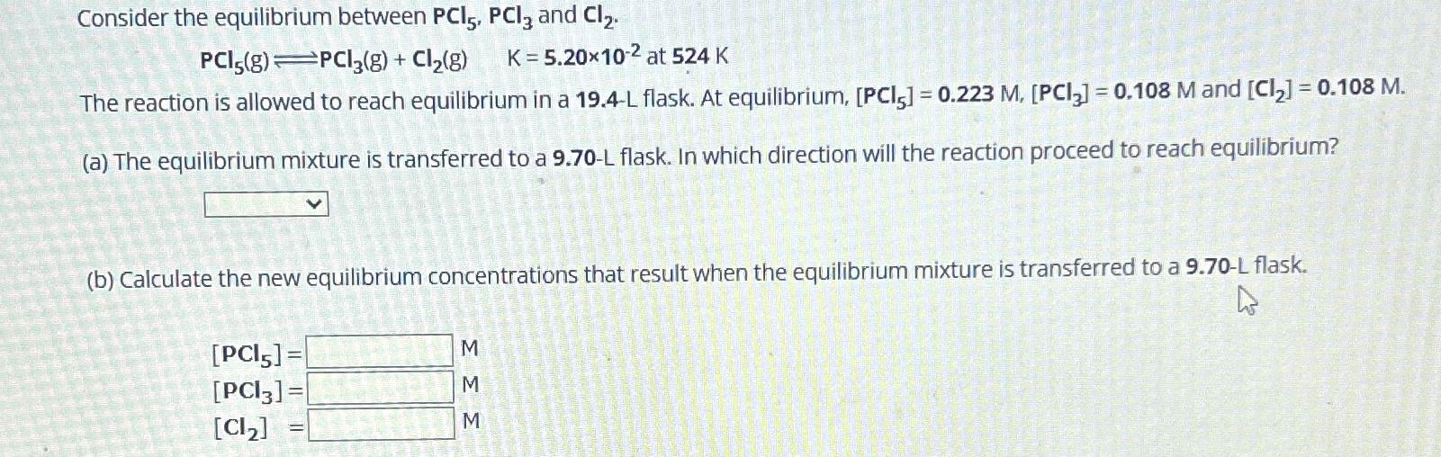 Solved Consider the equilibrium between PCl5,PCl3 ﻿and | Chegg.com