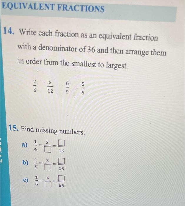 Solved EQUIVALENT FRACTIONS 14. Write each fraction as an | Chegg.com