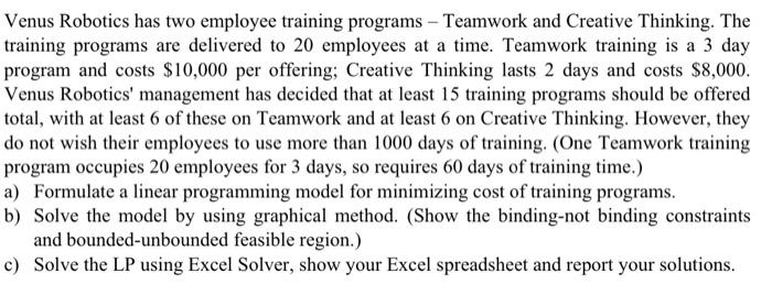 Solved Venus Robotics has two employee training programs - | Chegg.com