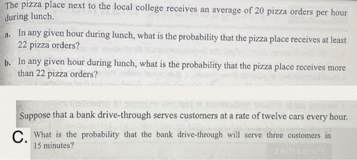 Solved The pizza place next to the local college receives an | Chegg.com
