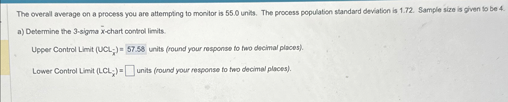 Solved Lower Control Limit (LCL- ) = _____ ﻿units (round | Chegg.com