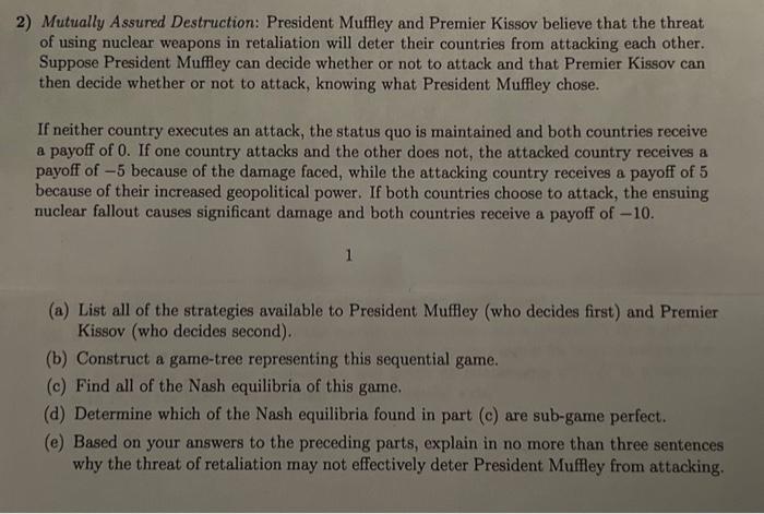 Solved 2) Mutually Assured Destruction: President Muffley | Chegg.com