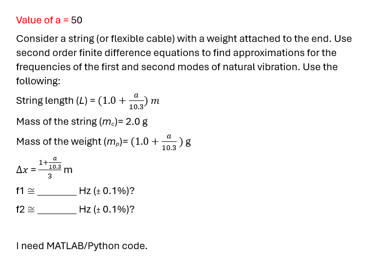 Solved Value of a=50Consider a string (or flexible cable) | Chegg.com