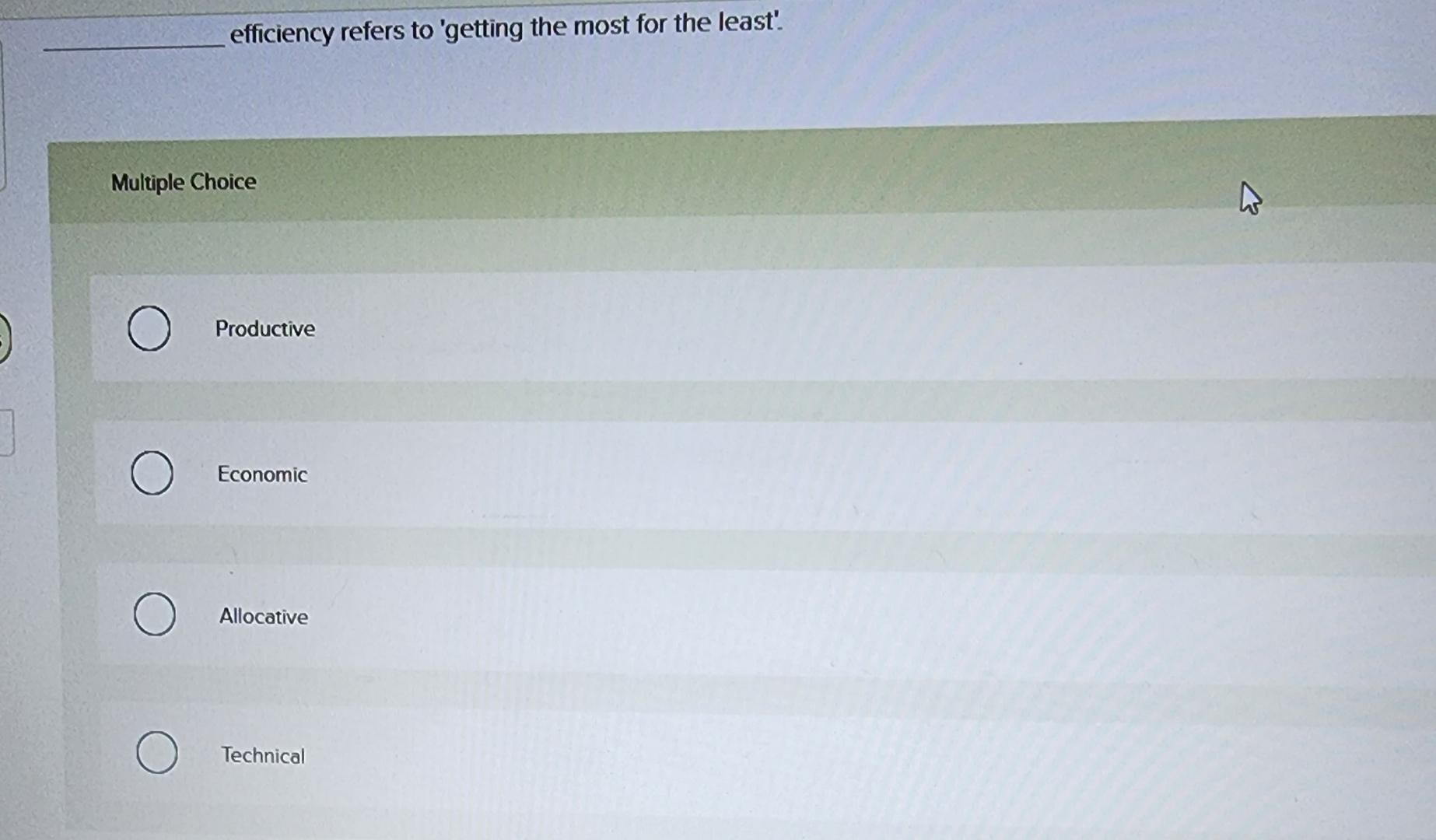 Solved efficiency refers to 'getting the most for the | Chegg.com