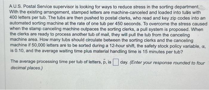 Solved A U.S. Postal Service supervisor is looking for ways | Chegg.com